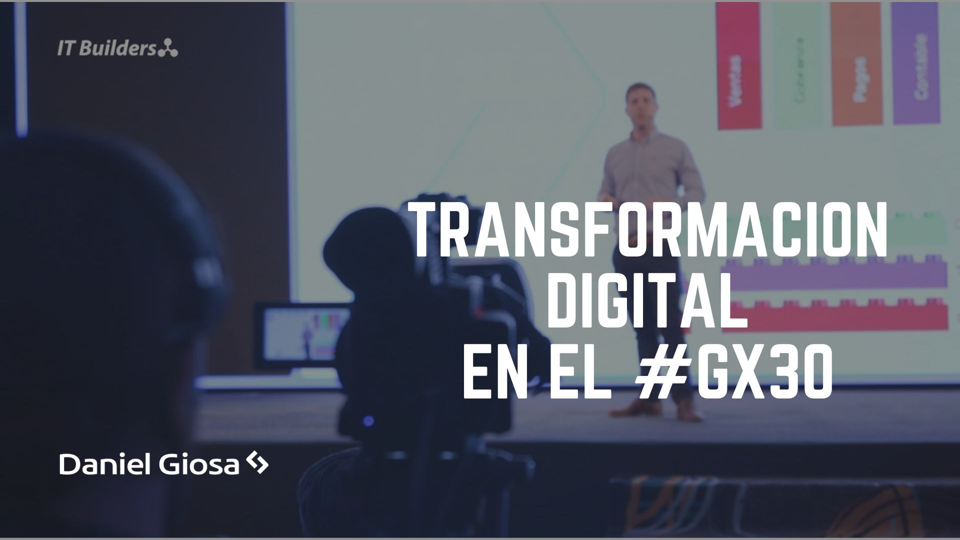 La transformación digital dice presente en el GeneXus 30 - Daniel Giosa