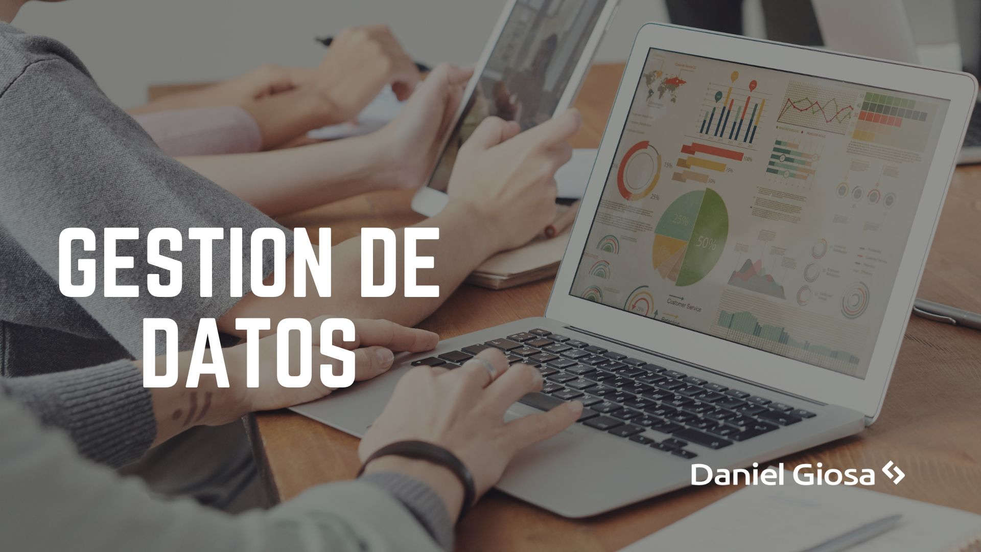 ¿Qué es la Gestión de Datos? - Daniel Giosa